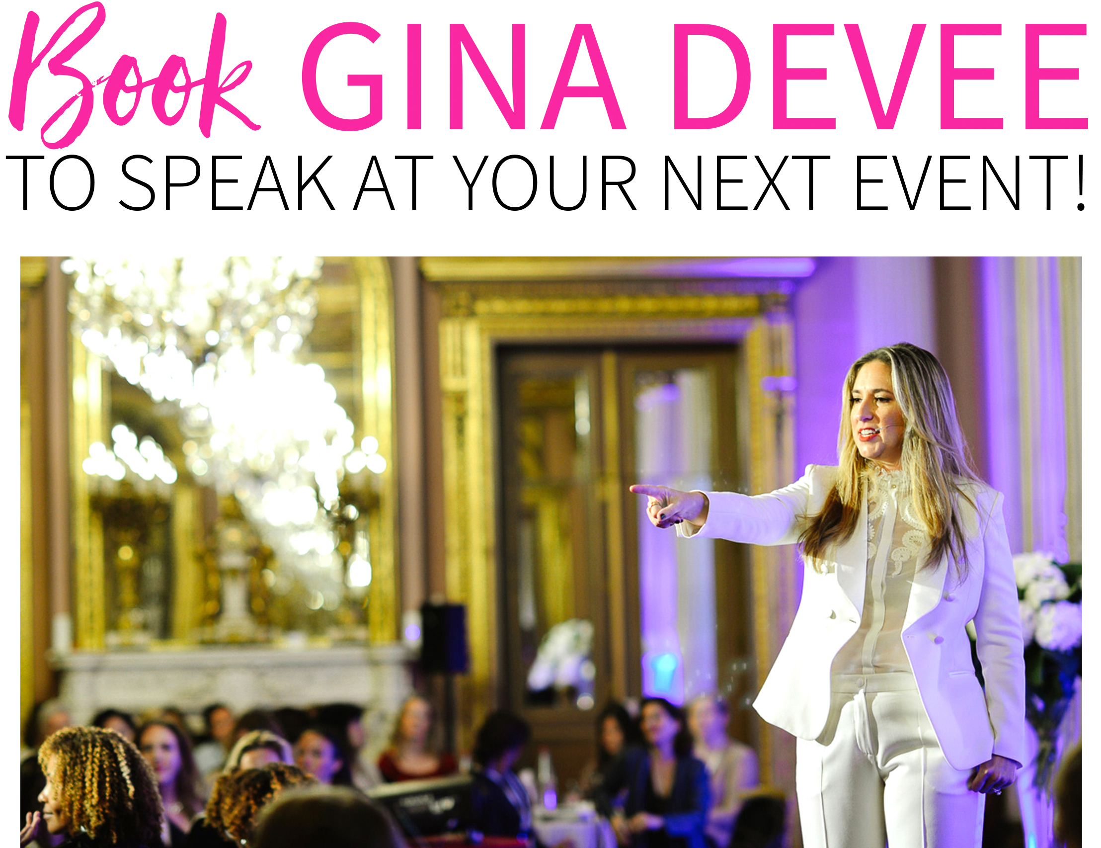 Book Top Women’s Empowerment Speaker Gina DeVee